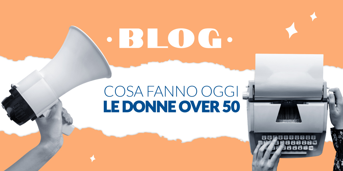 Chi sono le donne Over 50 e cosa fanno? - Womancare